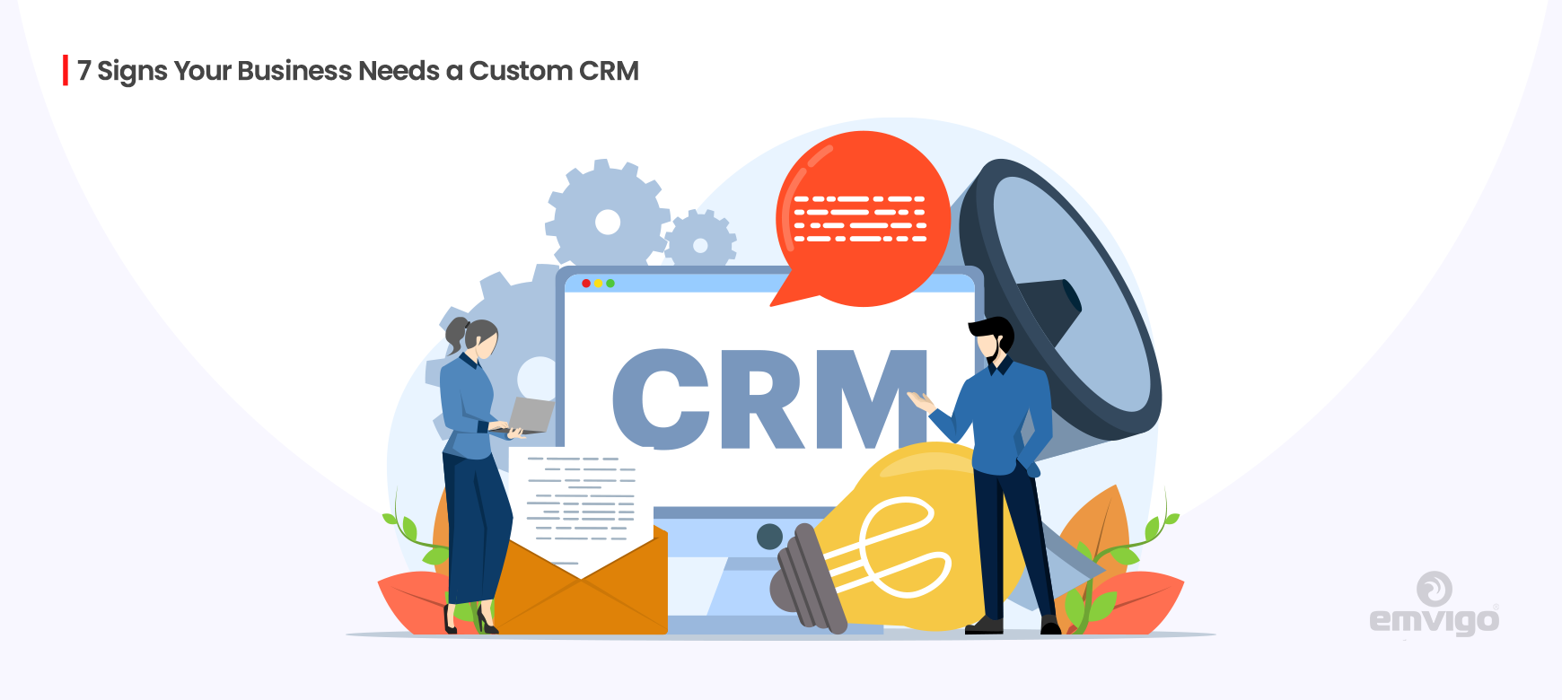 7 Signs You Need a Custom CRM for Your Business