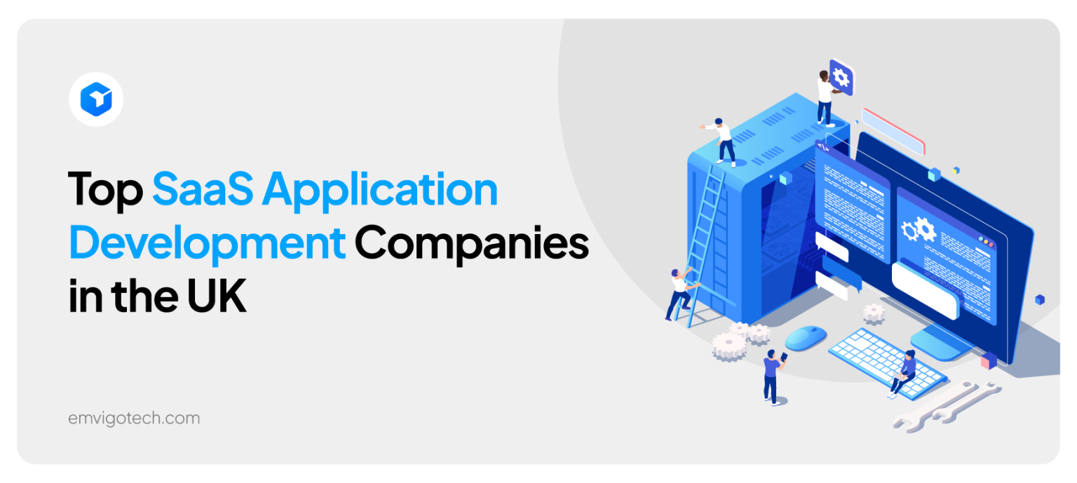Top SaaS Application Development Companies in the UK