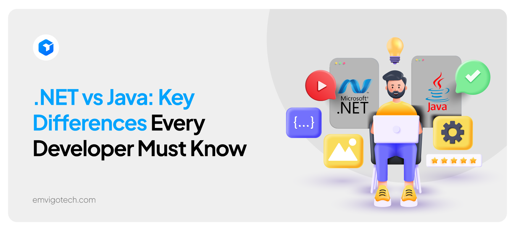 .NET vs Java: Key Differences Every Developer Must Know